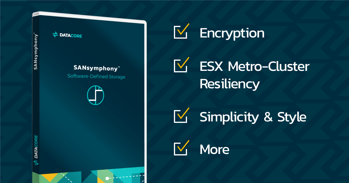 SANsymphony Gets Encryption and Metro-Cluster Enhancements, Along with ...