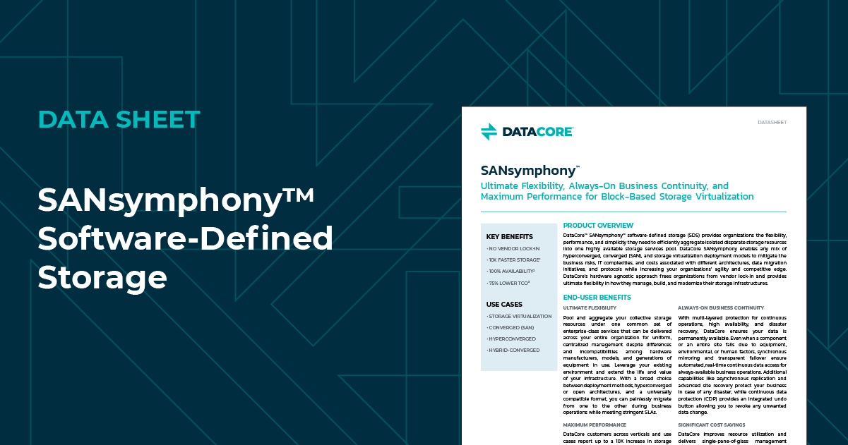 SANsymphony Software-Defined Storage | Data Sheet | DataCore SANsymphony Software-Defined Storage | Data Sheet | DataCore