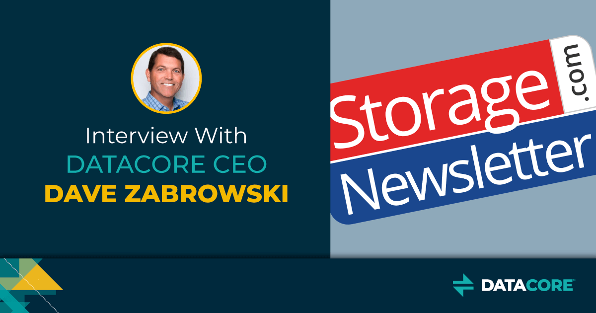 Storage Newsletter Interview with DataCore CEO Dave Zabrowski