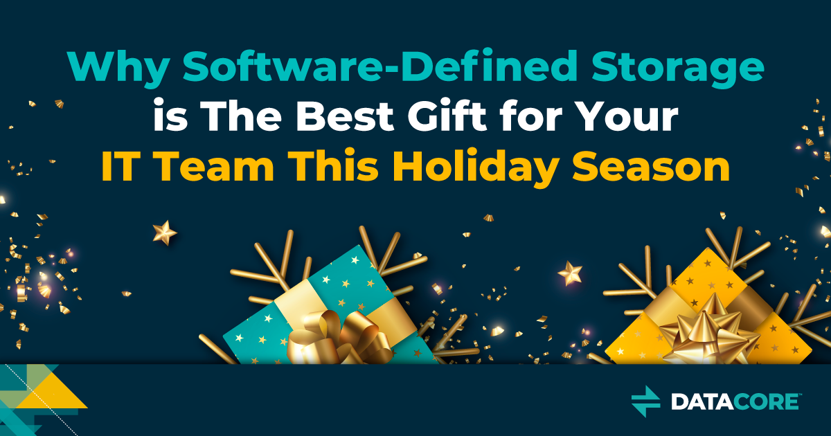 Best Gift for IT Teams | Software-Defined Storage | DataCore Blog