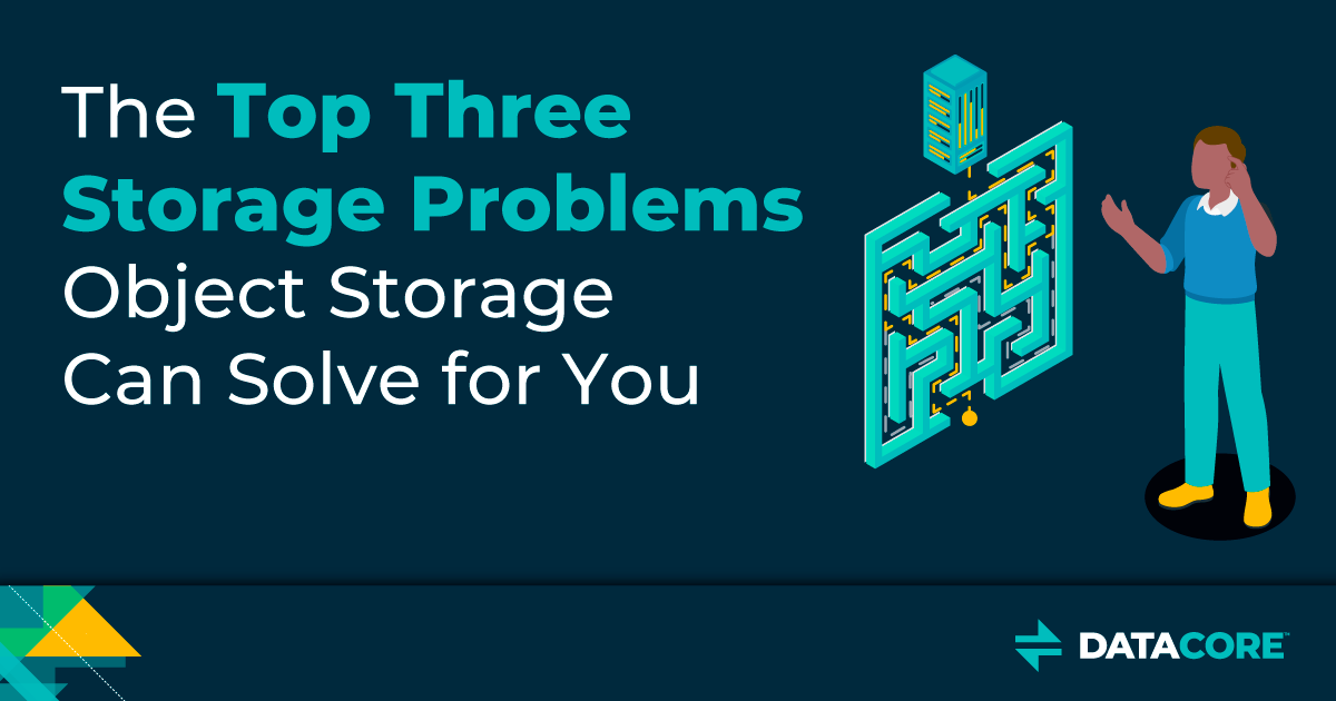 Advantages of Object Storage | Problems It Solves | DataCore