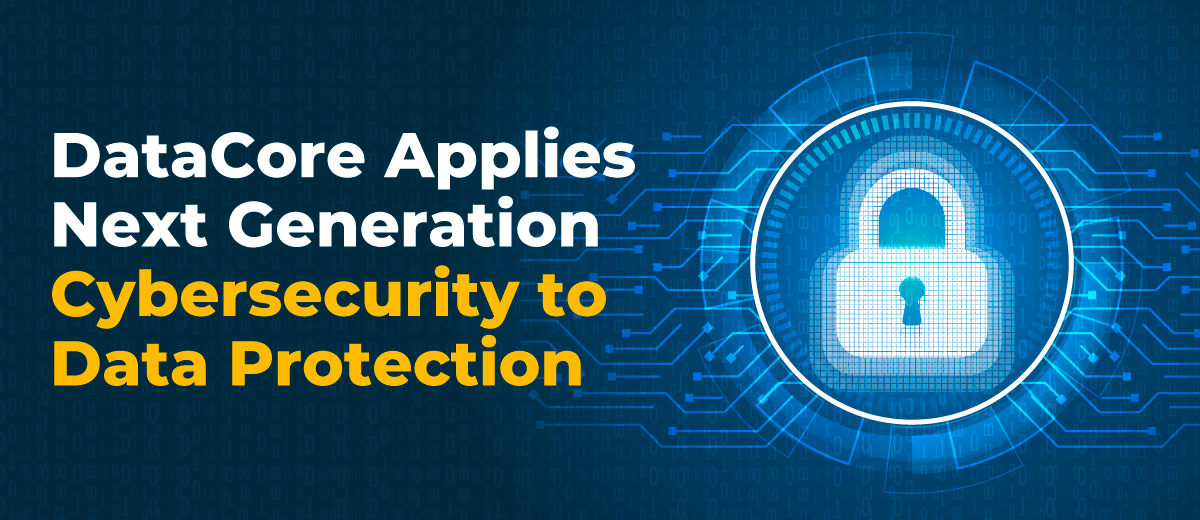 DataCore applique la cybersécurité nouvelle génération à la protection des données | DataCore ...