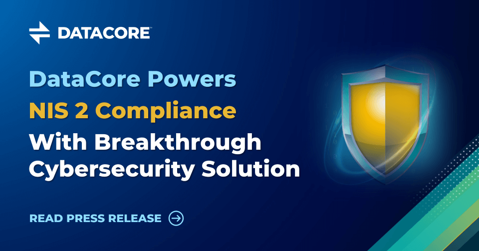 DataCore Powers NIS 2 Compliance with Breakthrough Cybersecurity Solution | DataCore Software